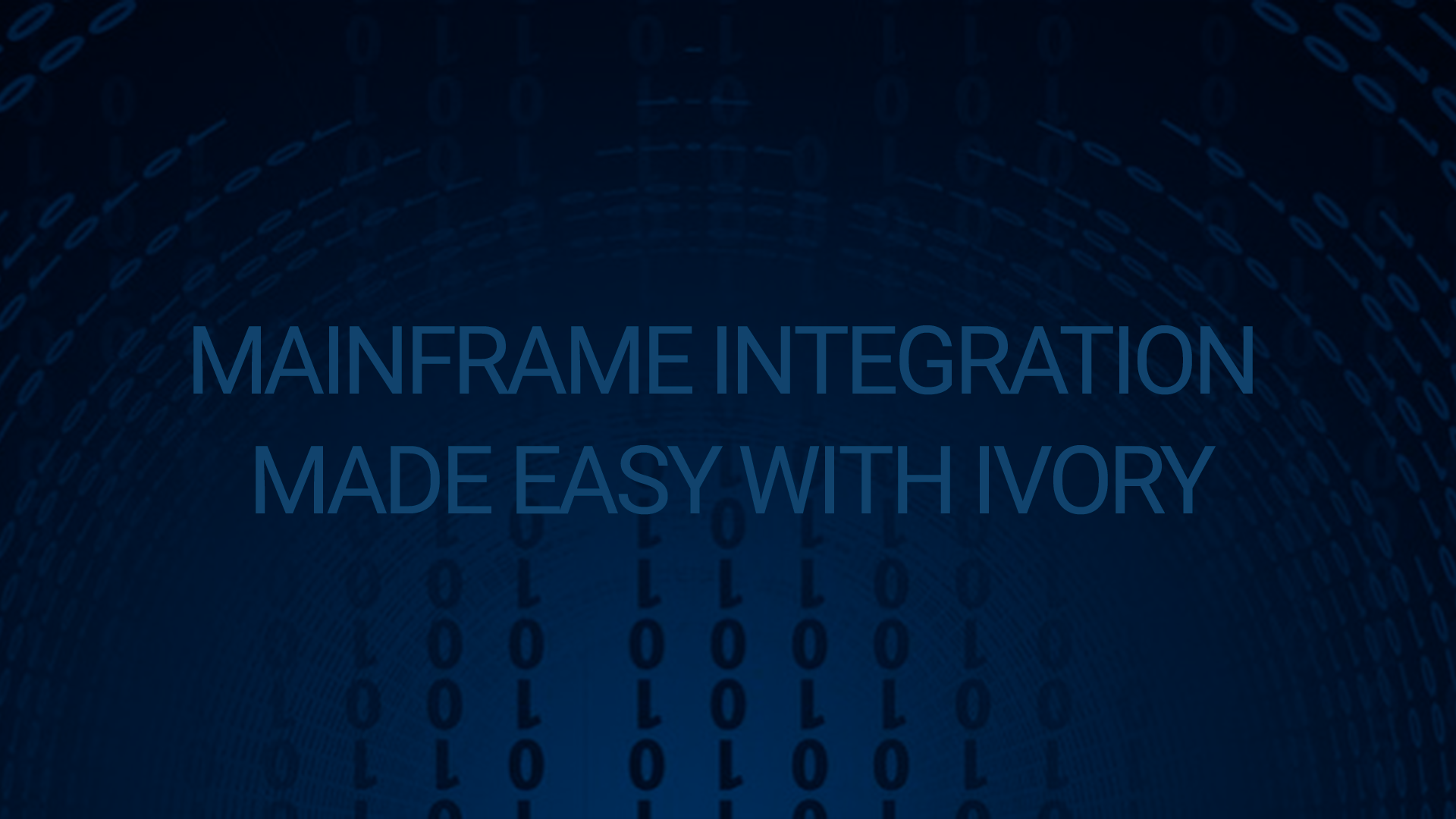 Mainframe Integration Made Easy with Ivory - Adaptigent