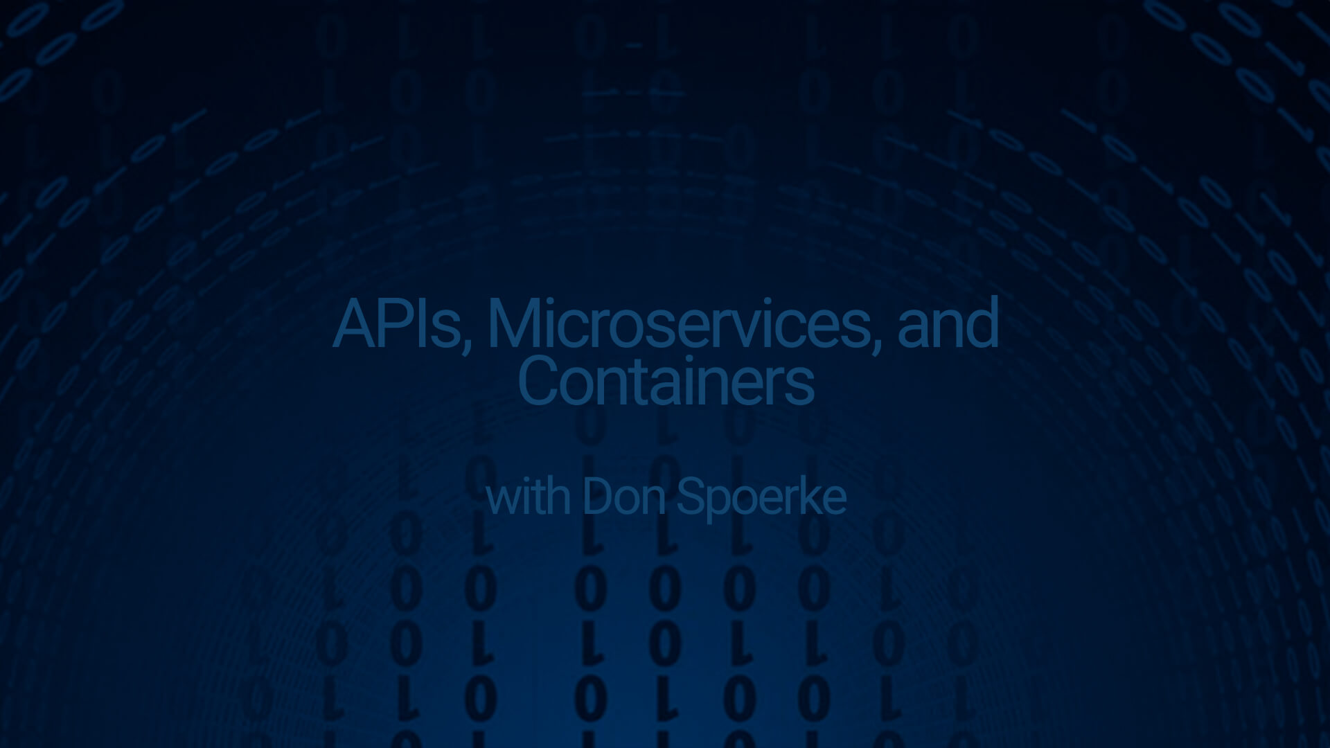 APIs, Microservices, and Containers - Adaptigent